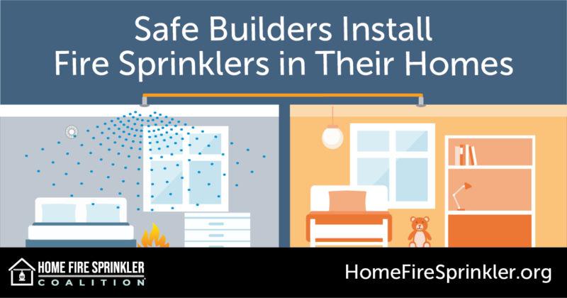 Safe builders install fire sprinklers