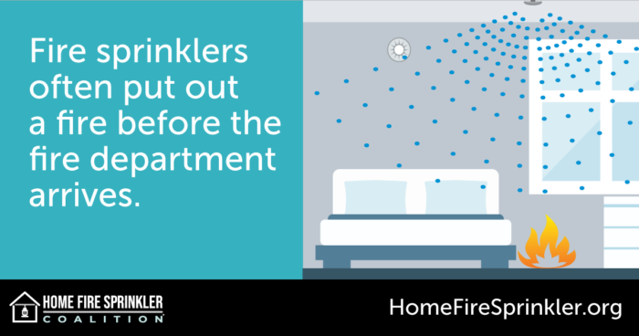 Fire sprinklers often put out a fire before the fire department arrives