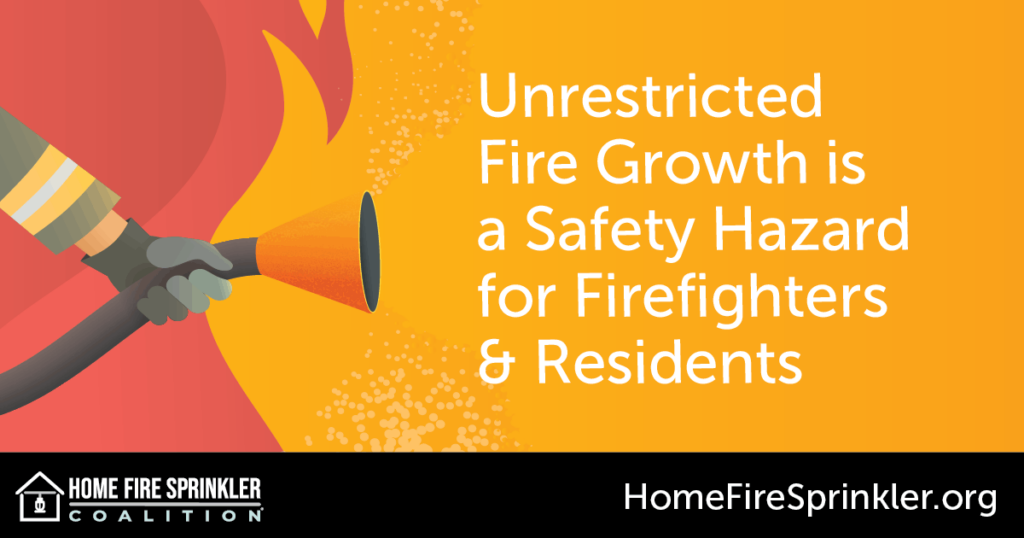 Unrestricted Fire Growth is a Safety Hazard