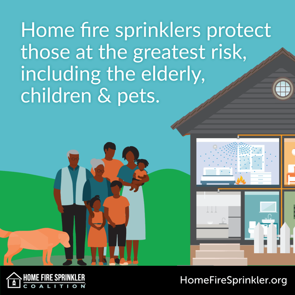 Fire sprinklers protect those at greatest risk